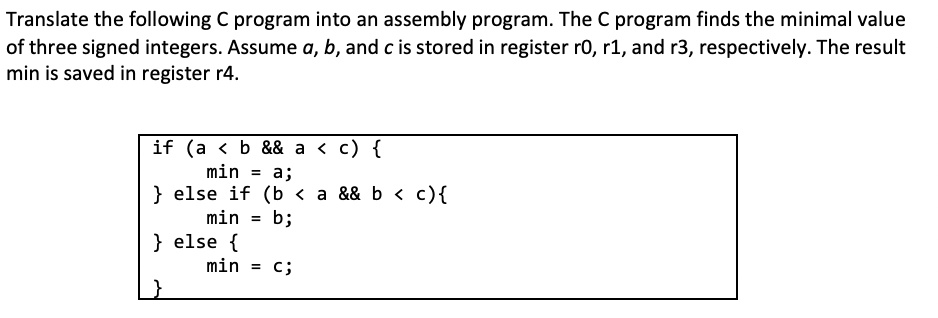 Solved Explain Thank You Translate The Following C Program Into An Assembly Program The C 
