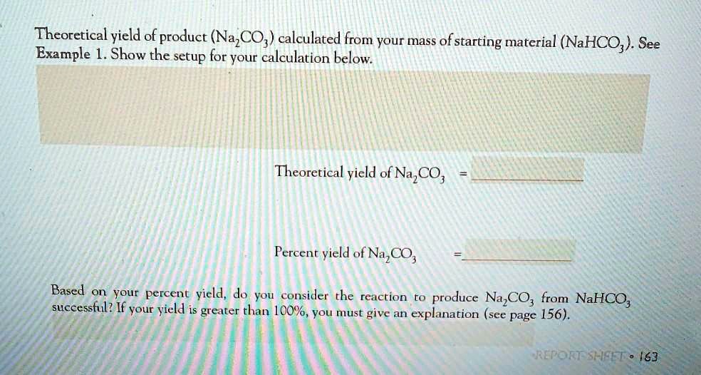 SOLVED: Theoretical yield of product (NaCl, CO2) calculated from your ...