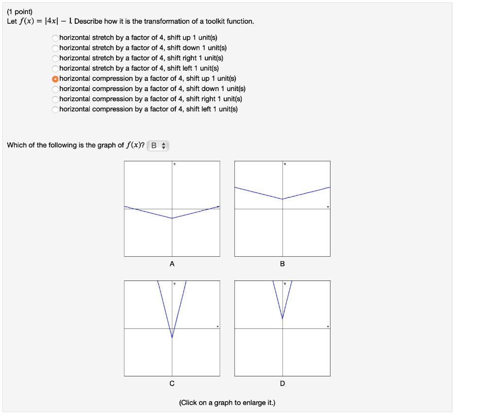SOLVED:point) Let f(x) [4xl Describe how it is the transformation of a ...