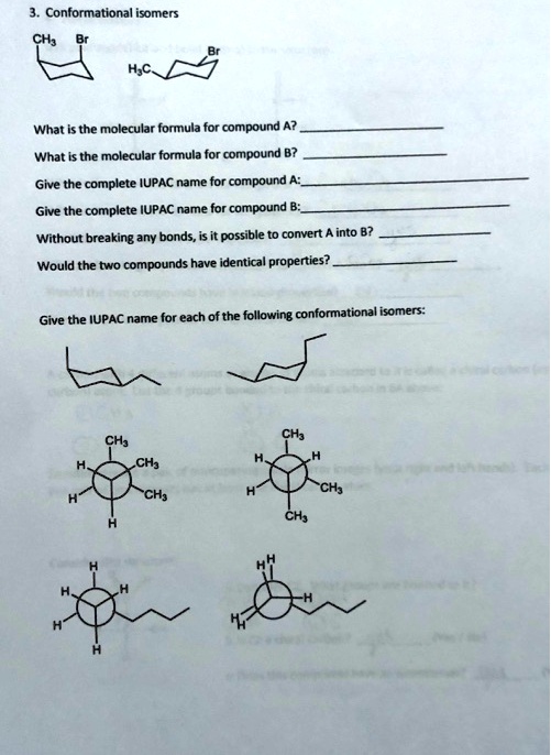 SOLVED: Conformational isomers CH, H;c What is the molecular formula for compound A? What the ...