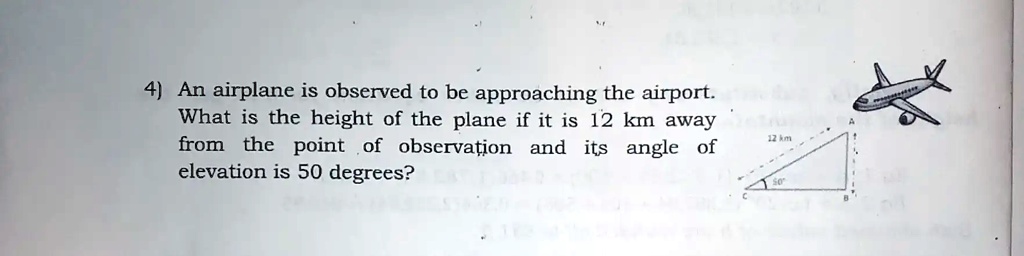 4) An airplane is observed to be approaching the airport: What is the ...