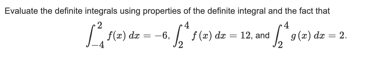 Evaluate the definite integrals using properties of the definite ...