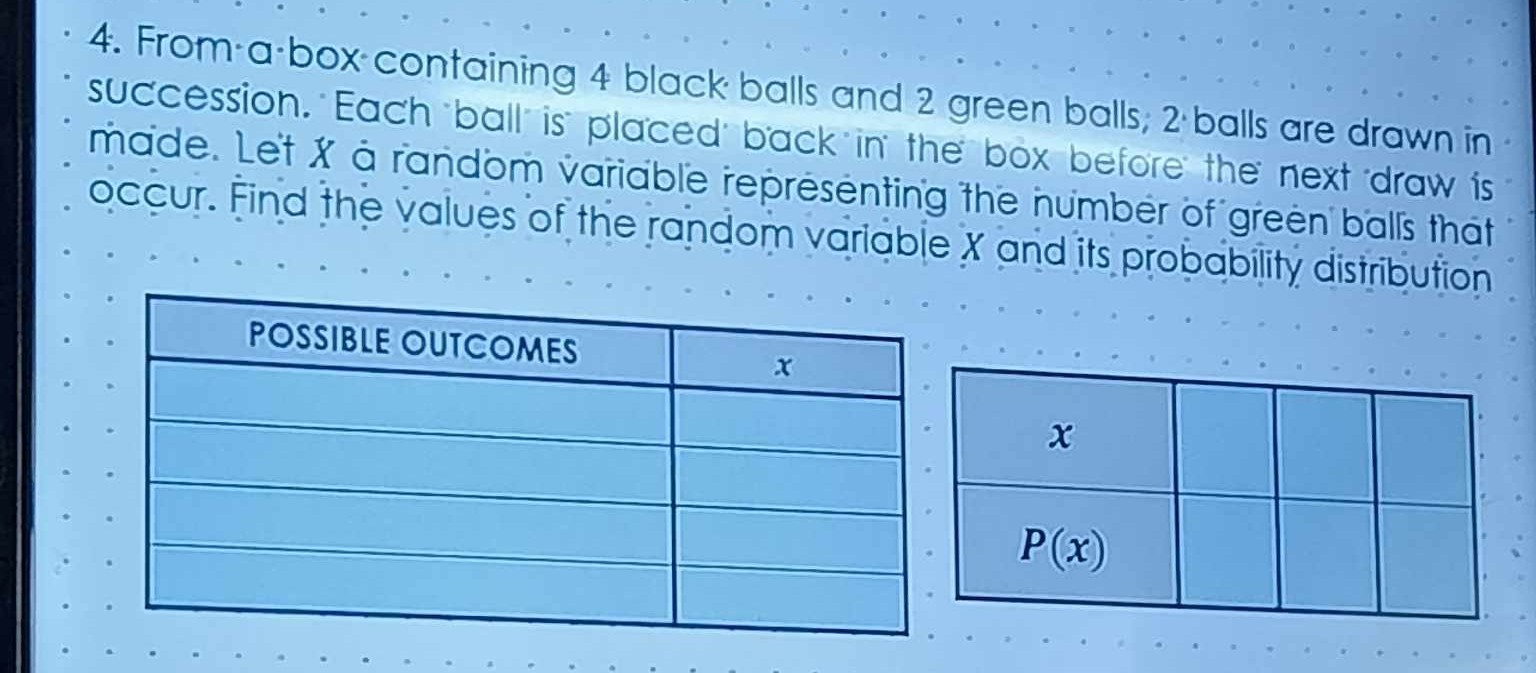 SOLVED: 4. From a · b o x containing 4 black balls and 2 green balls; 2 balls are drawn in ...