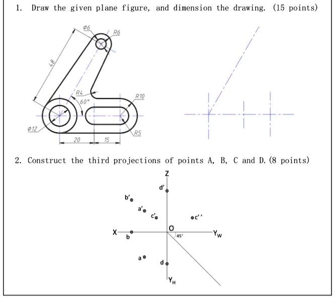 SOLVED: l. Draw the given plane figure and dimension the drawing. l5 points Re 8.12 70 2 ...