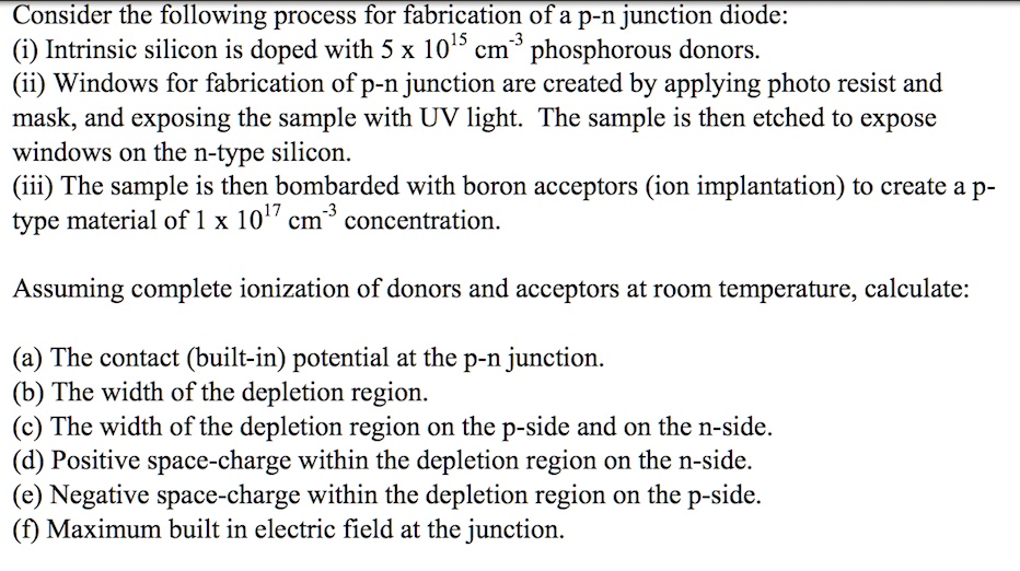 SOLVED: Consider the following process for fabrication of a p-n ...