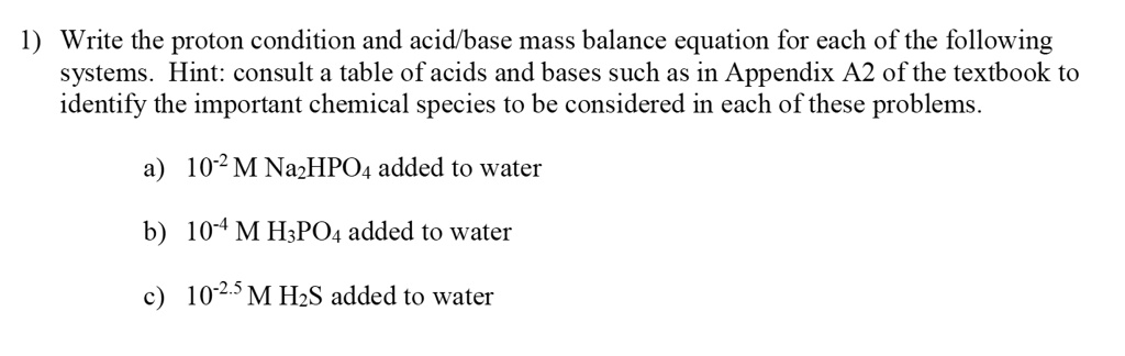 1 write the proton condition and acidbase mass balance equation for ...