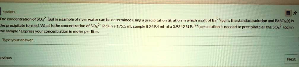 SOLVED: The concentration of SO42-(aq) in a sample of river water can be determined using ...