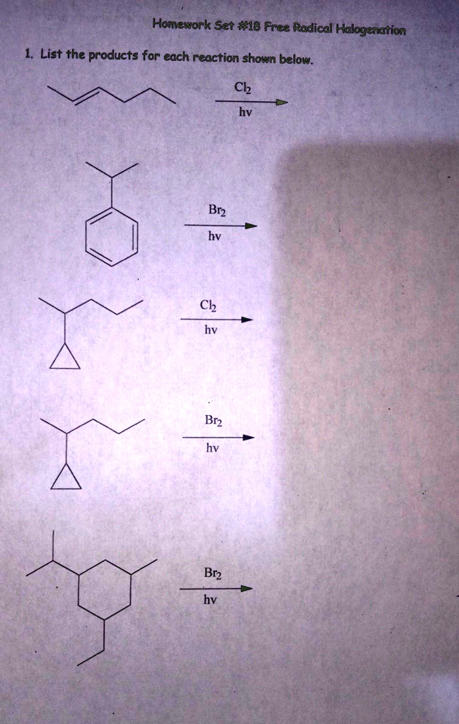 SOLVED: Homework Set #18 Free Radical Halogenation List the products ...