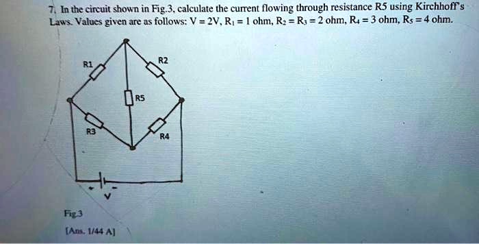 SOLVED: In the circuit shown in Fig. 3, calculate the current flowing through resistance R5 ...