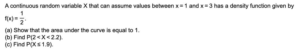Solved A Continuous Random Variable X That Can Assume Values Between X
