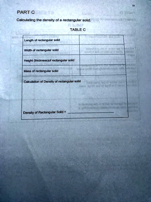 SOLVED: PART C Calculating the density of a rectangular solid TABLE â‚¬ ...