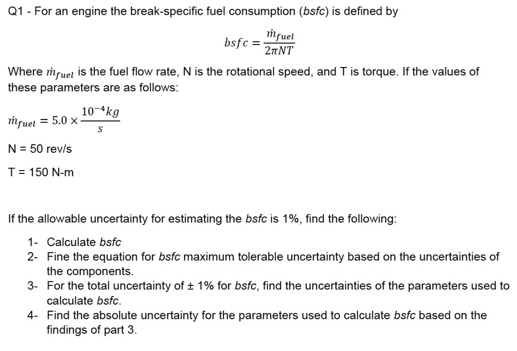 SOLVED: Q1 For an engine the break-specific fuel consumption (bsfc) is ...