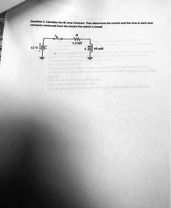 SOLVED: Question 5: Calculate the time constant, then determine the following: R = 1.2kΩ C = 10mF