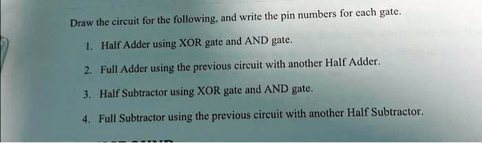 Draw the circuit for the following, and write the pin numbers for each ...