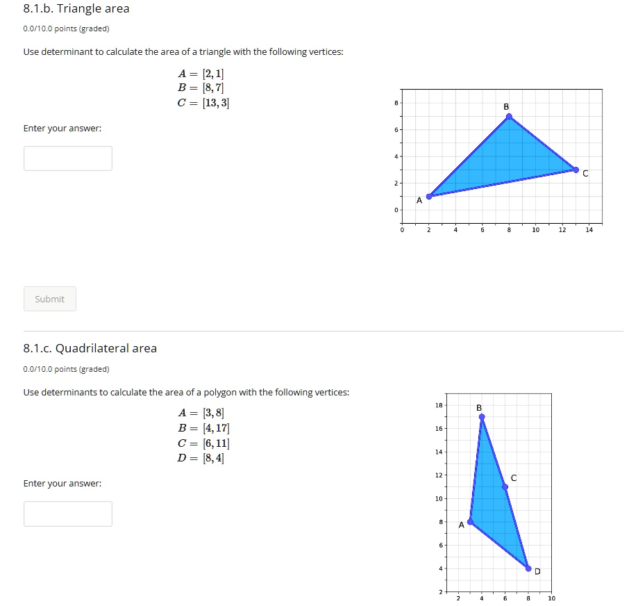SOLVED: Text: 8.1.b. Triangle area Use determinants to calculate the ...