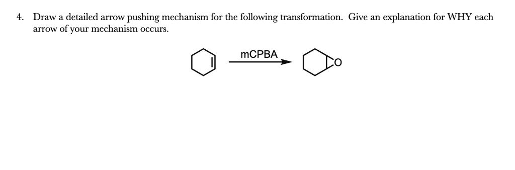 4. Draw a detailed arrow pushing mechanism for the following ...