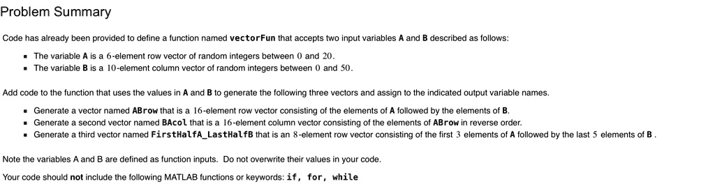 Solved Problem Summary Code Has Already Been Provided To Define A Function Named Vectorfun That