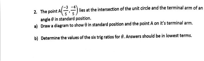 2. The point A((-3)/(5), (-4)/(5)) lies at the intersection of the unit ...
