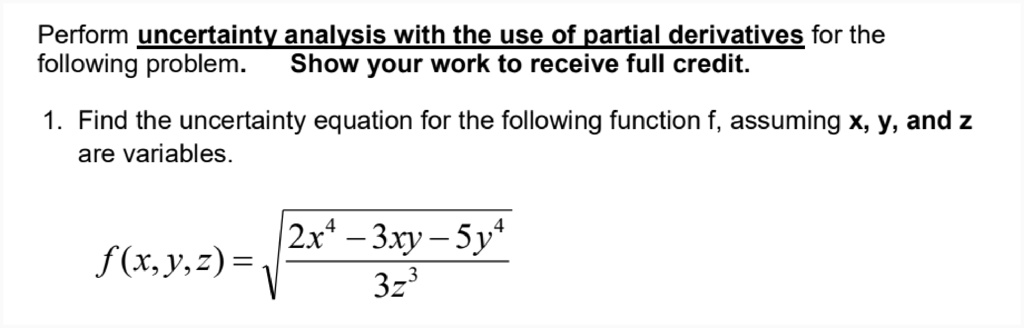 SOLVED: Perform uncertainty analysis with the use of partial ...