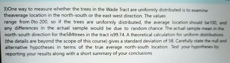 SOLVED: 3)One way to measure whether the trees in the Wade Tract are ...