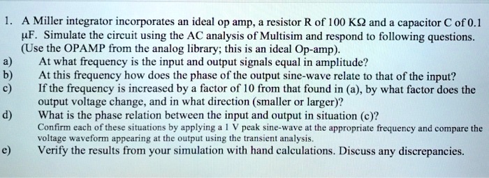 1a miller integrator incorporates an ideal op ampa resistor r of 100 k ...