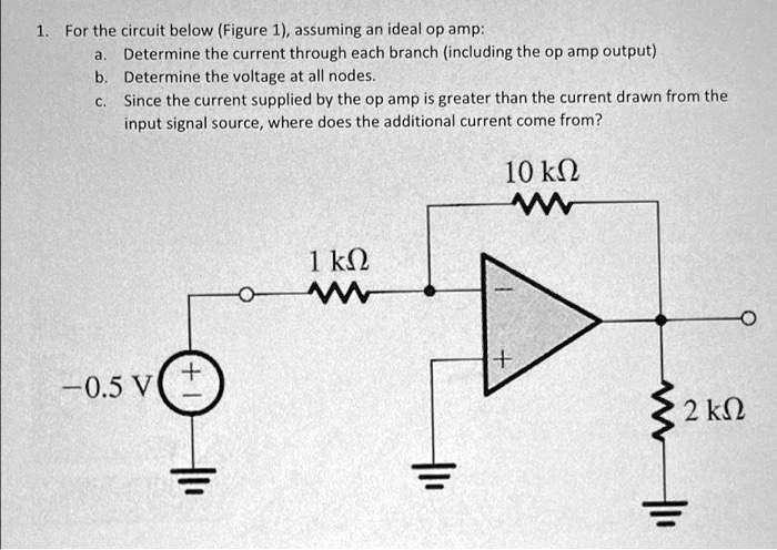 SOLVED: For the circuit below (Figure 1), assuming an ideal op amp: a ...