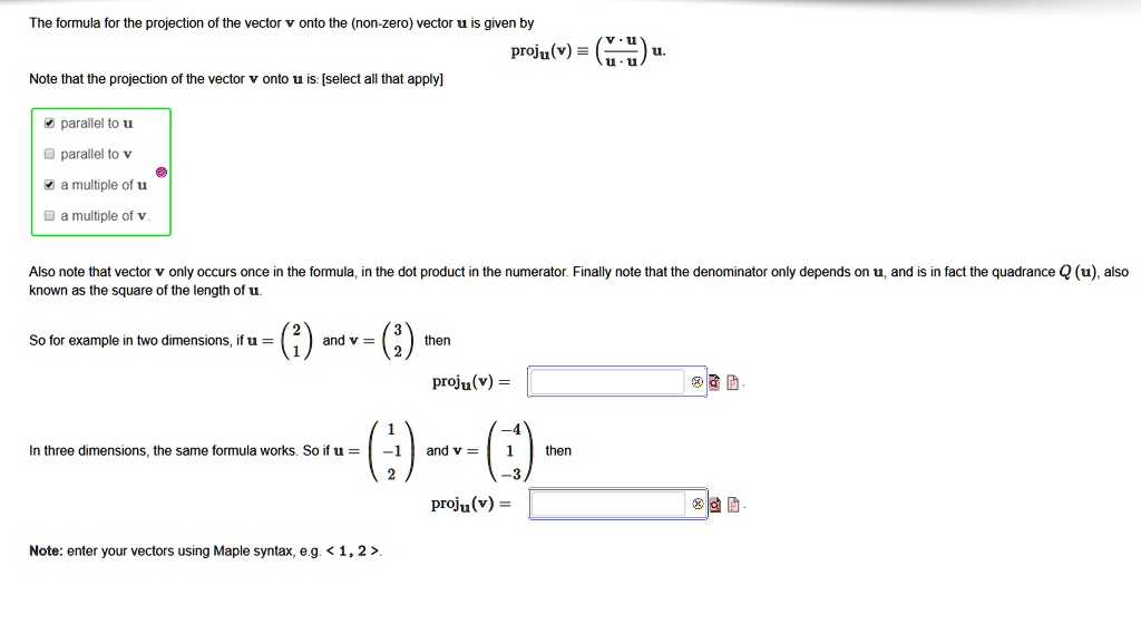 SOLVED: The formula for the projection of the vector onto the (non-zero ...