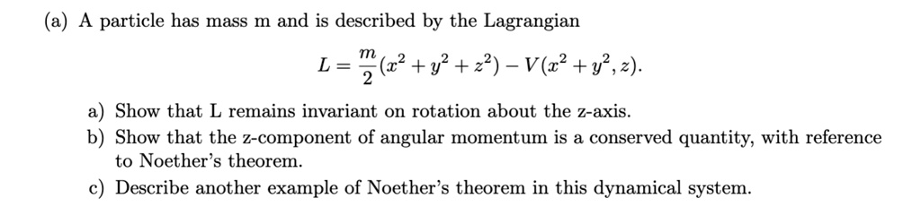particle has mass m and is described by the lagrangian m l 22 y2 22 vz ...