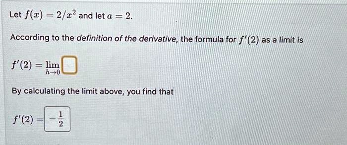 SOLVED: Let f(x) = 2/x² and let a = 2. According to the definition of ...