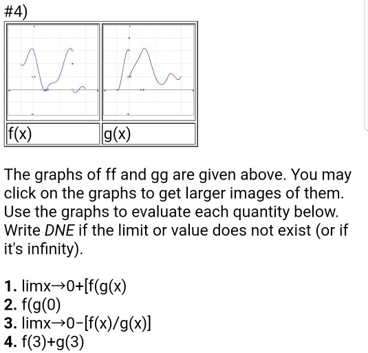 SOLVED: The graphs of f and g are given above. You may click on the graphs to get larger images ...