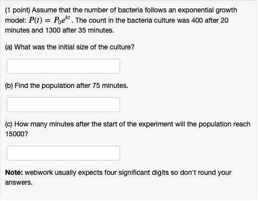 SOLVED: (1 point) Assume that the number of bacteria follows a ...