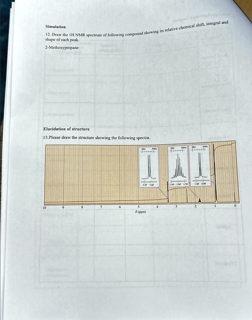 Simulation 12. Draw the IH NMR spectrum of following compound showing ...