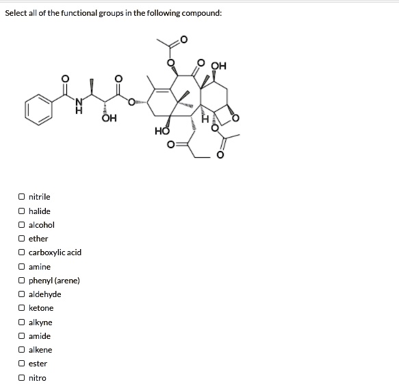 [GET ANSWER] select all of the functional groups in the following ...