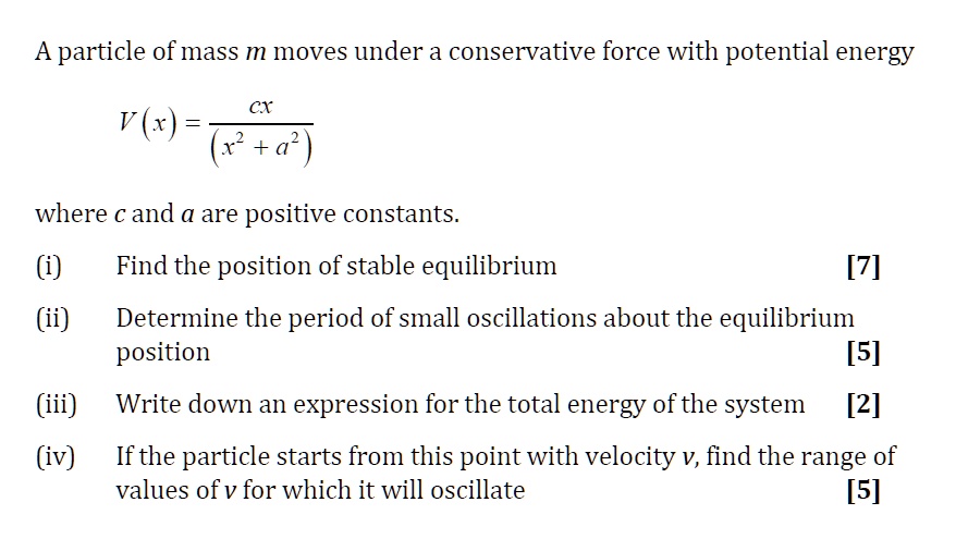 A Particle Of Mass M Moves Under A Conservative Force With Potential