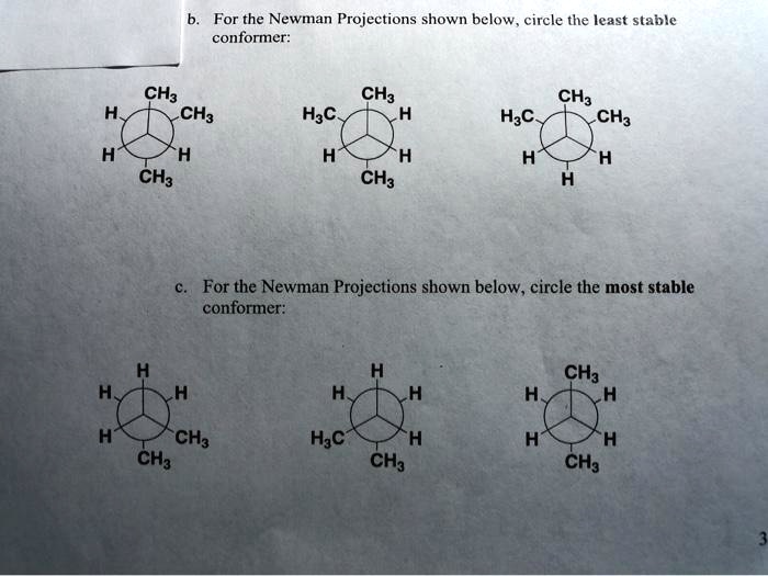 For the Newman Projections shown below, circle the least stable ...