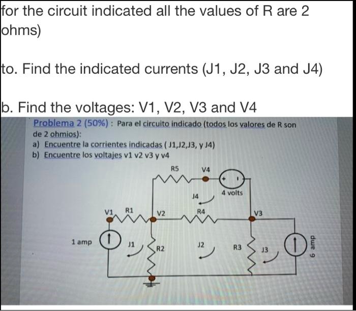 SOLVED: For the circuit indicated, all the values of R are 2 ohms. a. Find the indicated ...