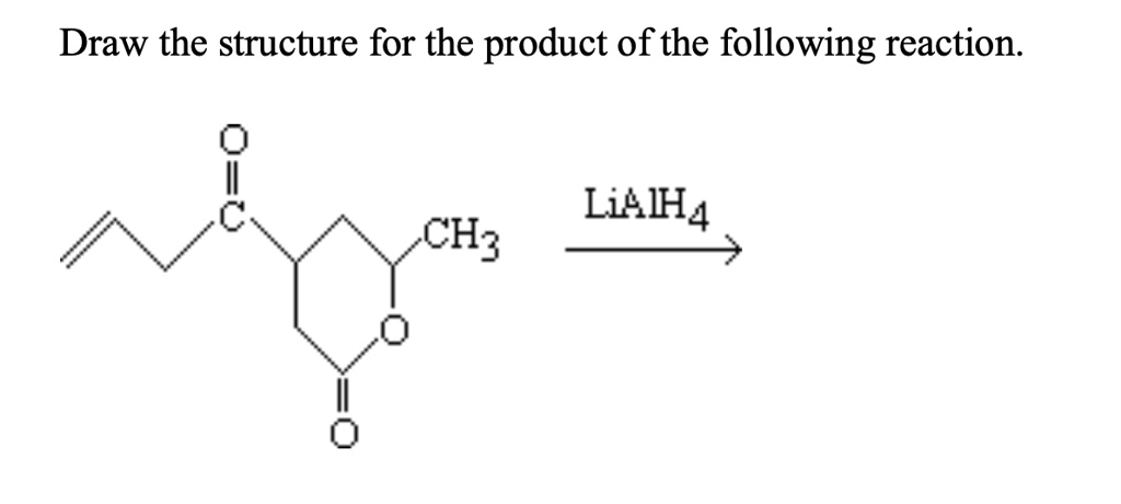 SOLVED: Draw the structure for the product of the following reaction ...