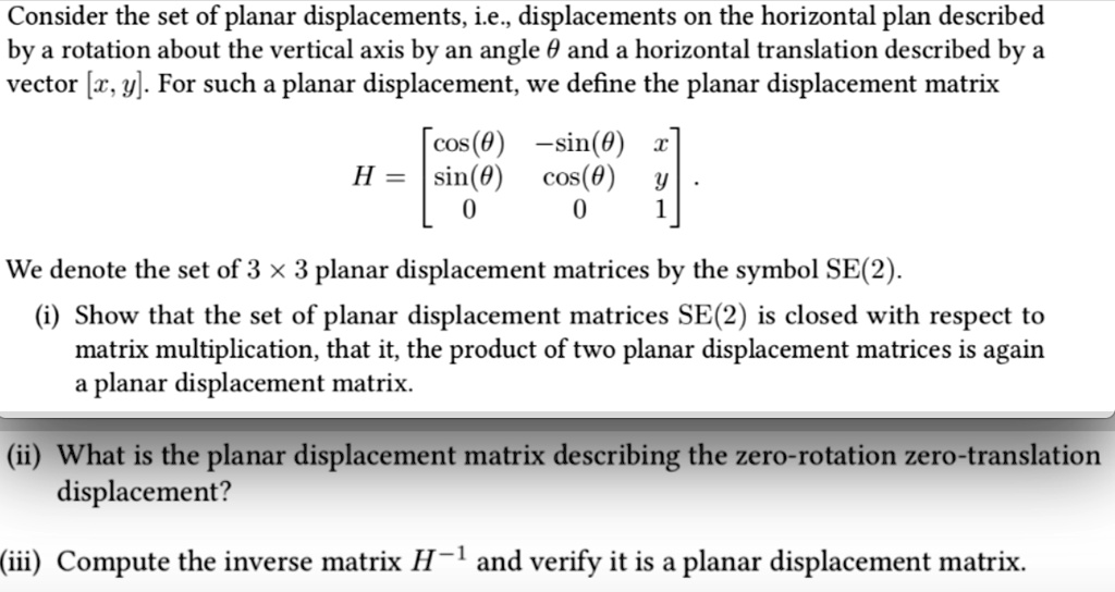 consider the set of planar displacements ie displacements on the ...