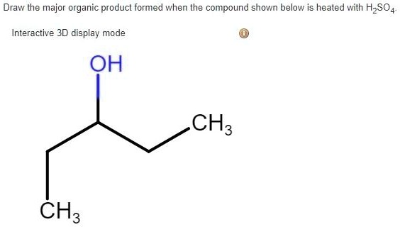 Draw the major organic product formed when the compound shown below is ...