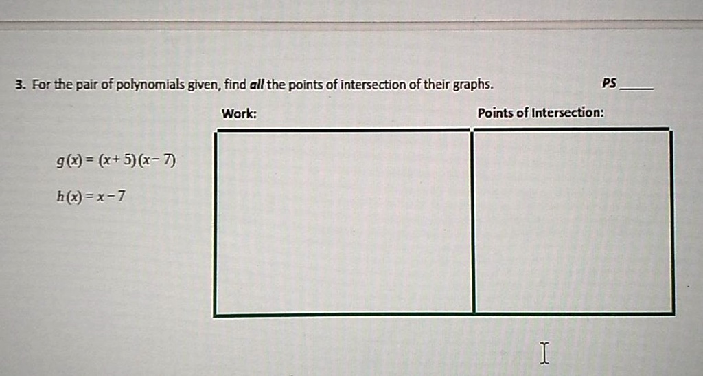 Solved 3 For The Pair Of Polynomials Given Find Allthe Points Of Intersection Of Their Graphs