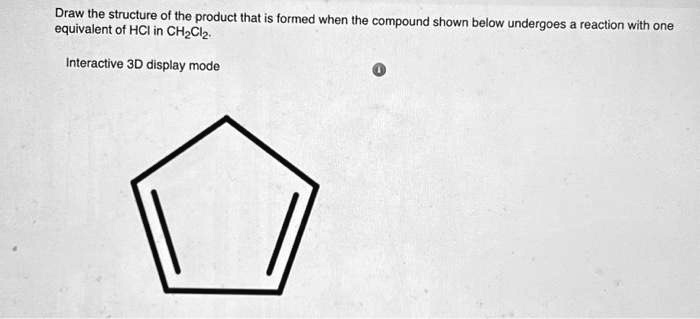 SOLVED: equivalent of HCI in CHCl2 Draw the structure of the product ...