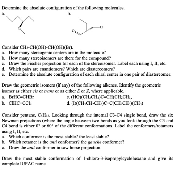 SOLVED: Determine the absolute configuration of the following molecules. Consider CIs-CHOI)-CH ...