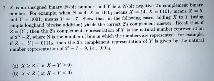 X Is An Unsigned Binary N Bit Number And Y Is An N Bit Negative 2s 3410
