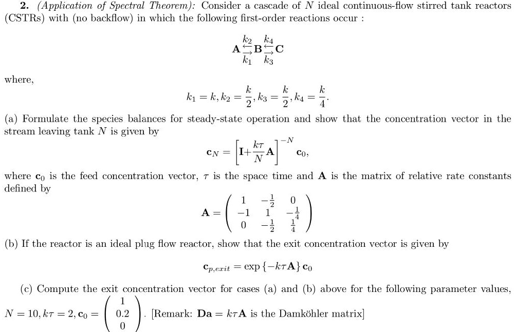 VIDEO solution: Application of Spectral Theorem: Consider a cascade of ...