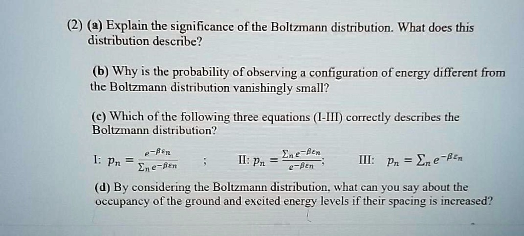 0 explain the significance of the boltzmann distribution what does this ...