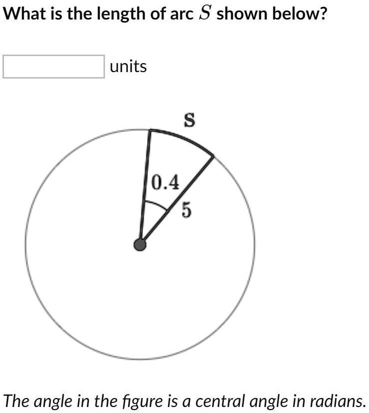 what is the length of arc s shown below the angle in the figure is a ...