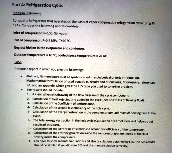 [GET ANSWER] Part A: Refrigeration Cycle: Problem Statement: Consider a ...