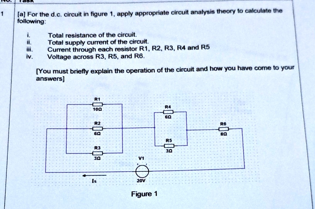 1. For the d.c. circuit in figure 1, apply appropriate circuit analysis theory to calculate the ...