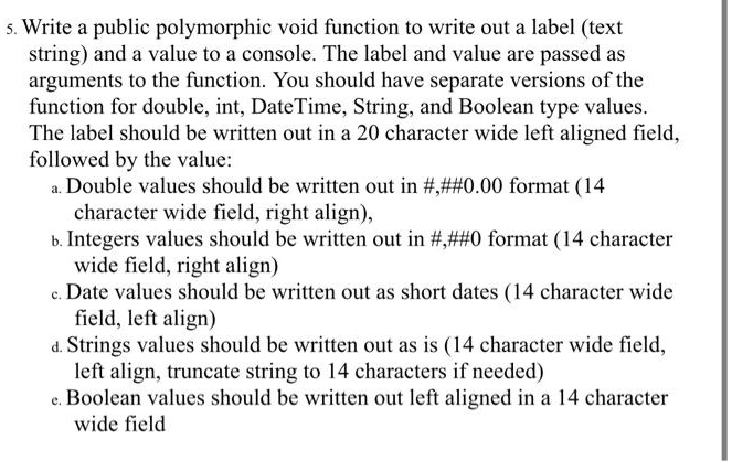 SOLVED: Write application in C# Write a public polymorphic void ... SOLVED: Write application in C# Write a public polymorphic void ...