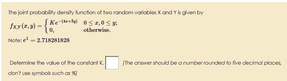 SOLVED: The joint probability density function of two random variables ...